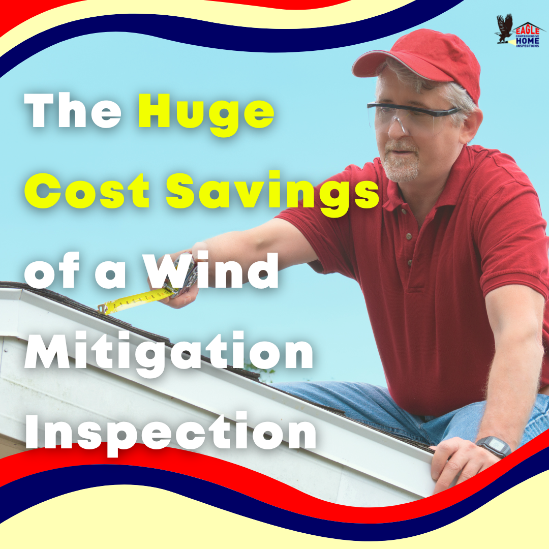Save Money with a Wind Mitigation Inspection - Eagle Comprehensive Home ...