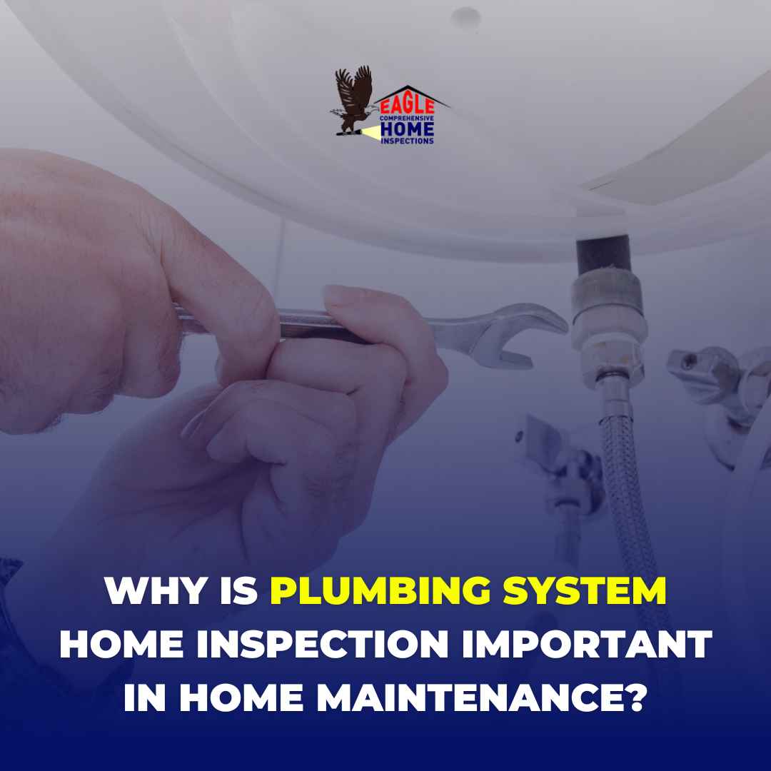 Importance of Plumbing System in Home Maintenance | Eagle Comprehensive ...