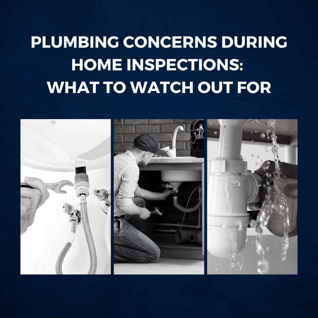 Plumbing Concerns During Home Inspections: What to Watch Out For ...